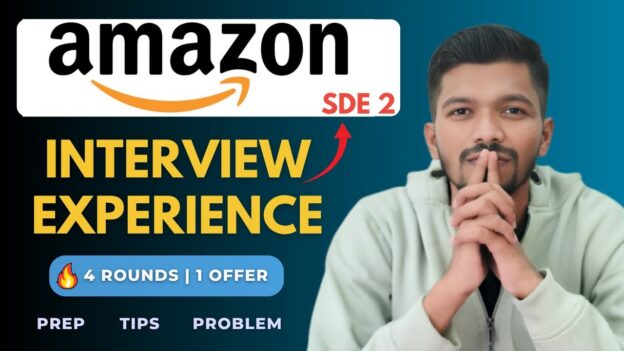 Amazon Interview Experience SDE 2 2025 | Preparation, Rounds, Questions & Tips - Heather Jones' Blog